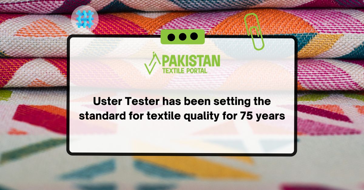 Uster Tester has been setting the standard for textile quality for 75 ...
