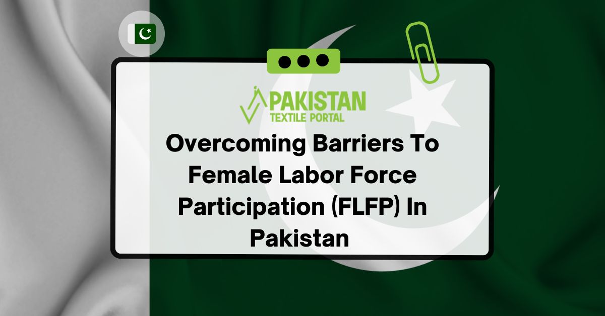 Overcoming Barriers To Female Labor Force Participation (FLFP) In ...