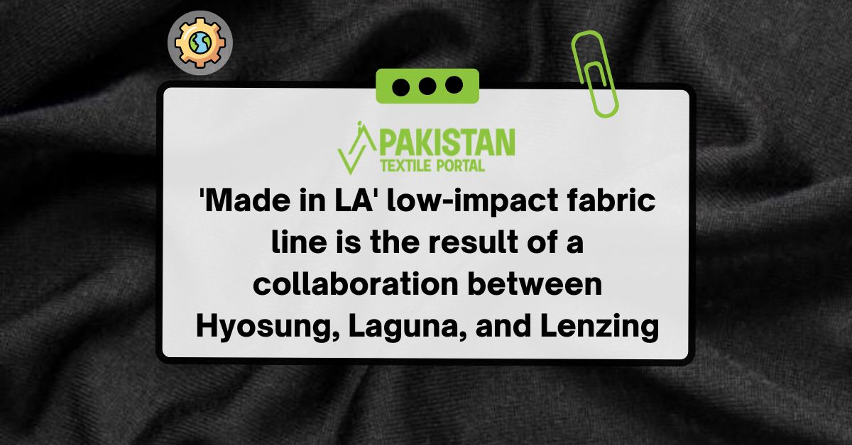 'Made in LA' low-impact fabric line is the result of a collaboration ...