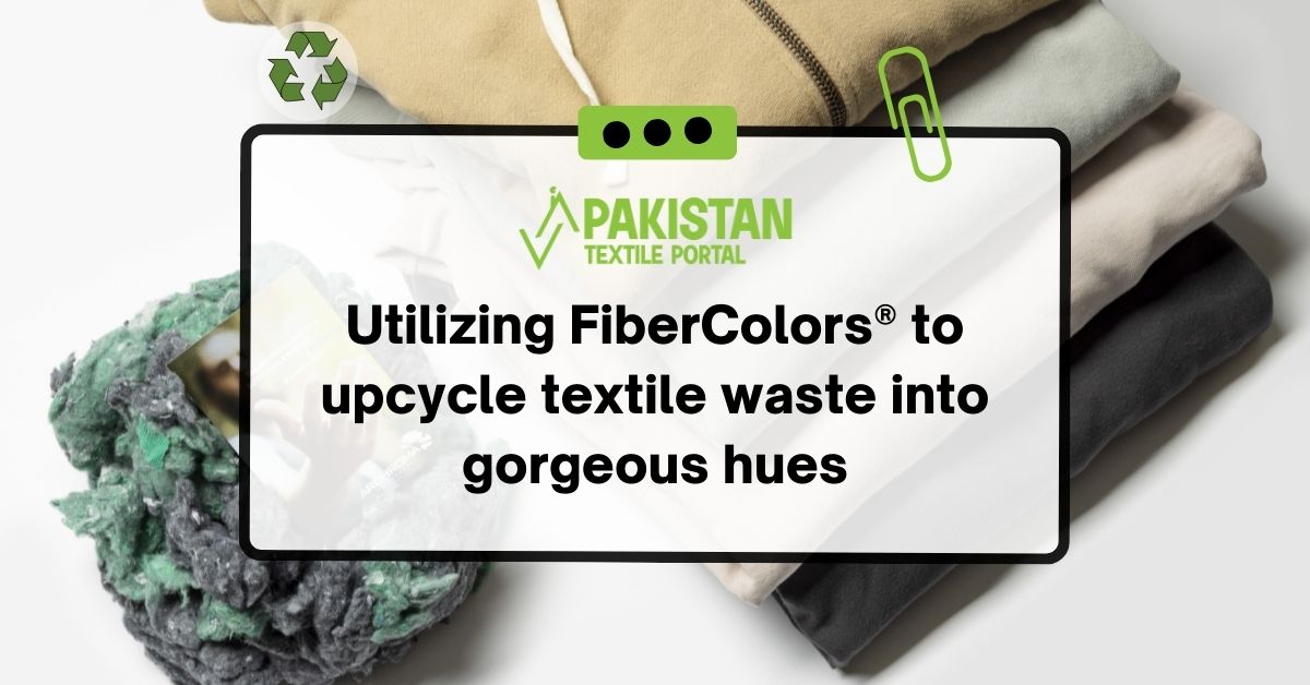 Utilizing FiberColors® to upcycle textile waste into gorgeous hues ...